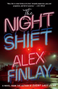 The Night Shift | Alex Finlay Author